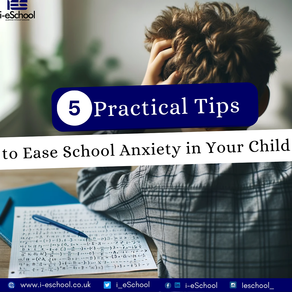 5 Practical Tips to Ease Your Child's School Anxiety