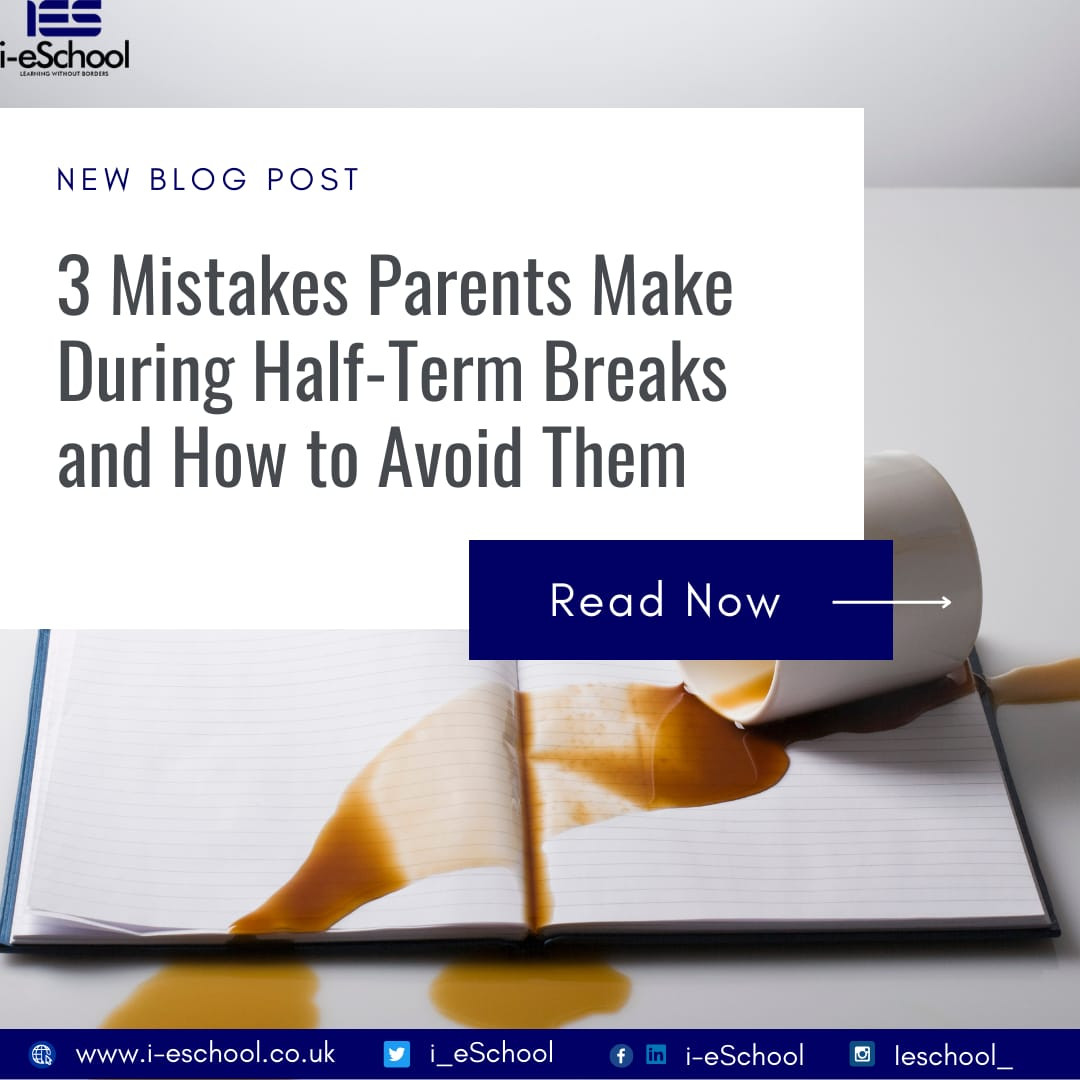 3 Mistakes Parents Make During Half-Term Breaks and How to Avoid Them