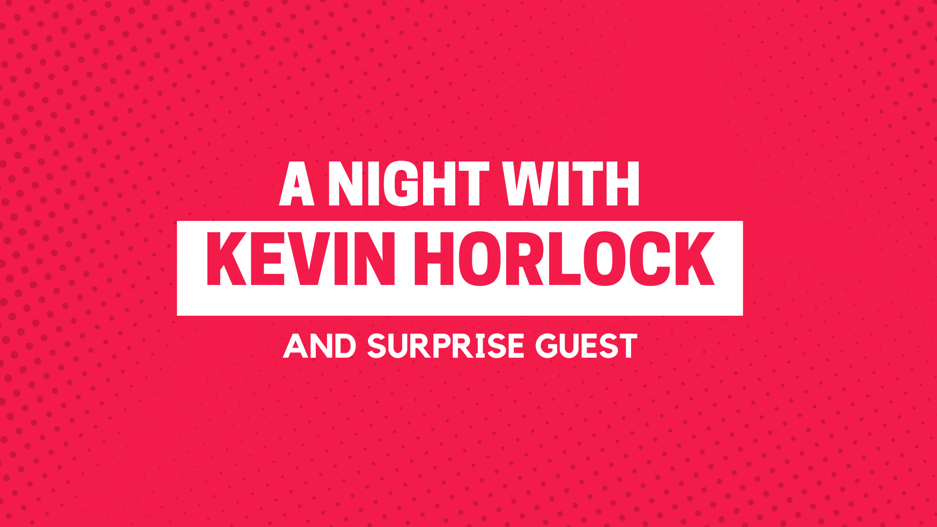 A Night with Kevin Horlock | New Croft Foundation