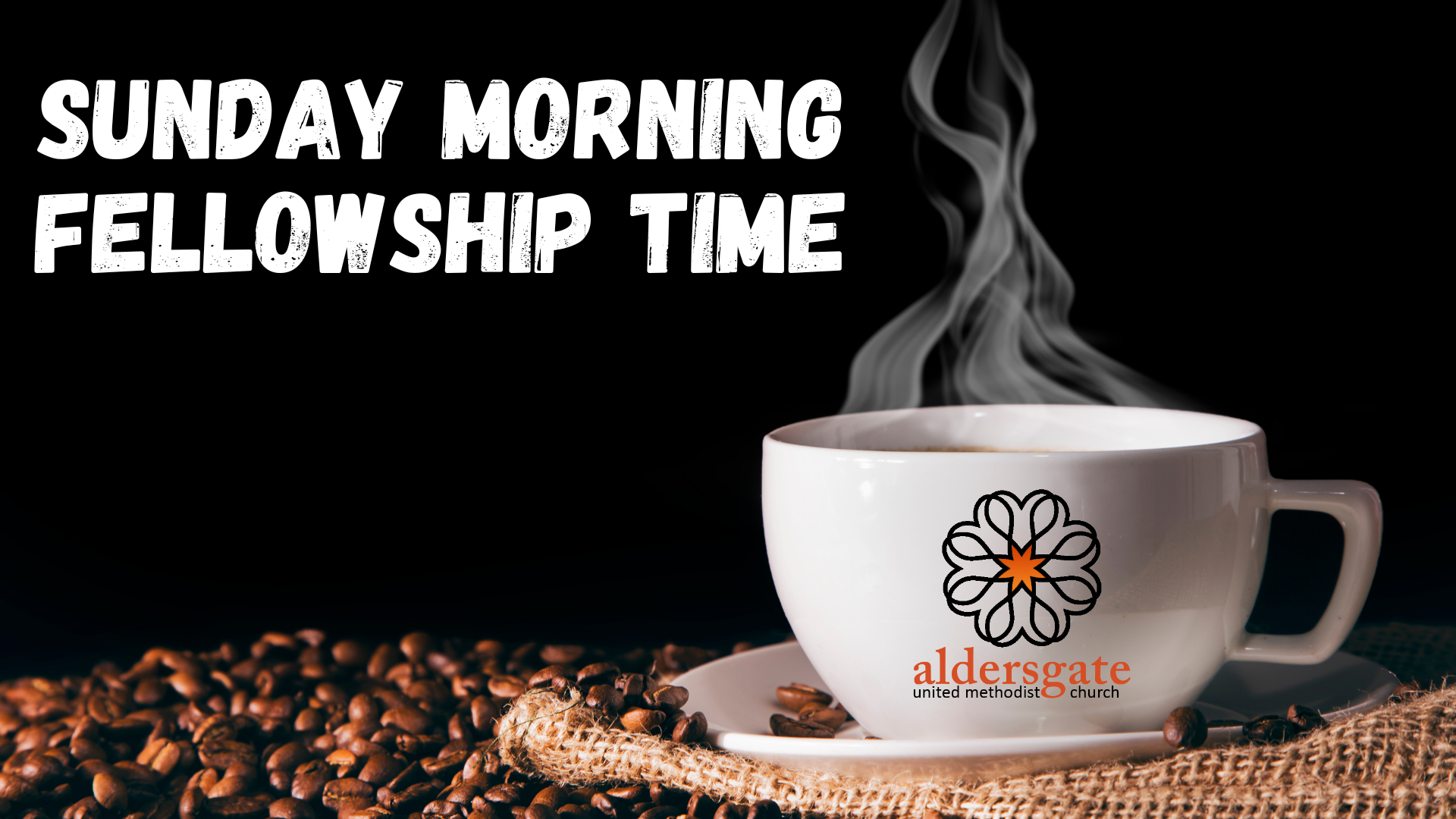 Aldersgate UMC | Volunteer for Worship | Fellowship Time