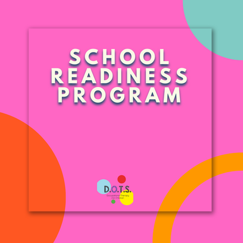 School Readiness Home Program | D.O.T.S OT