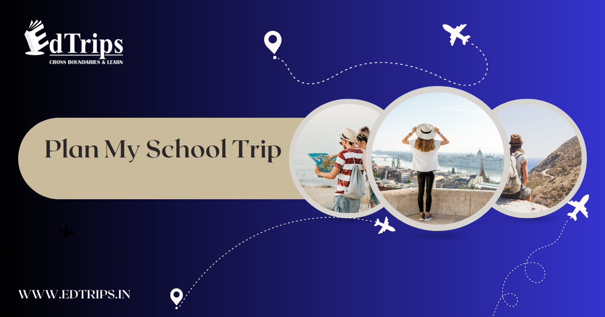Plan Your Next Immersive Learning Experience with EdTrips Global