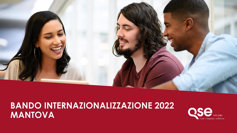 Bando Internazionalizzazione 2022 - Mantova