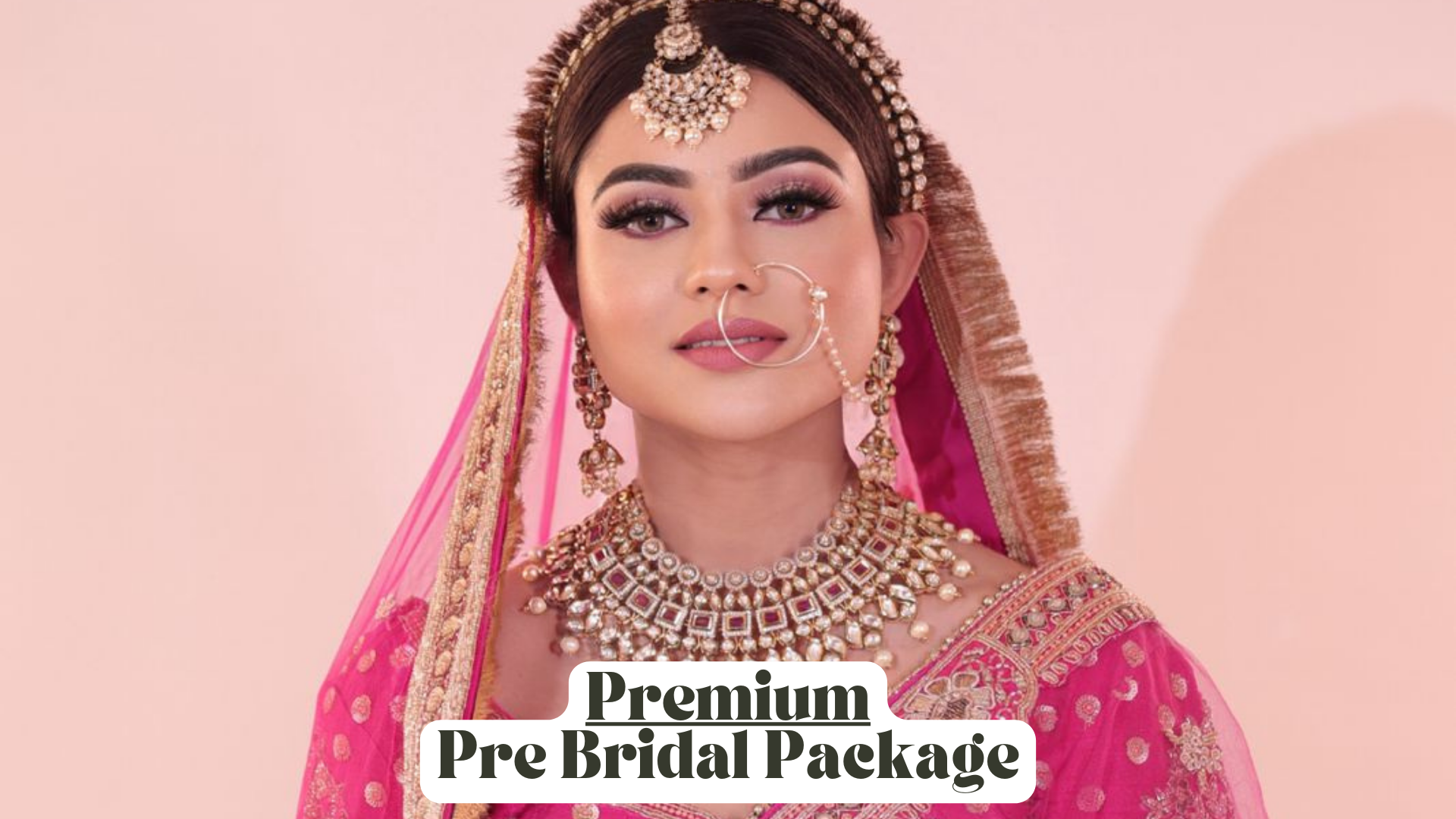 Premium Pre-Bridal Package, Priced at ₹25,000