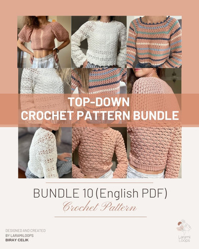 Top-down Crochet Bundle | Crochet Pattern Bundle #10 | Larami Loops