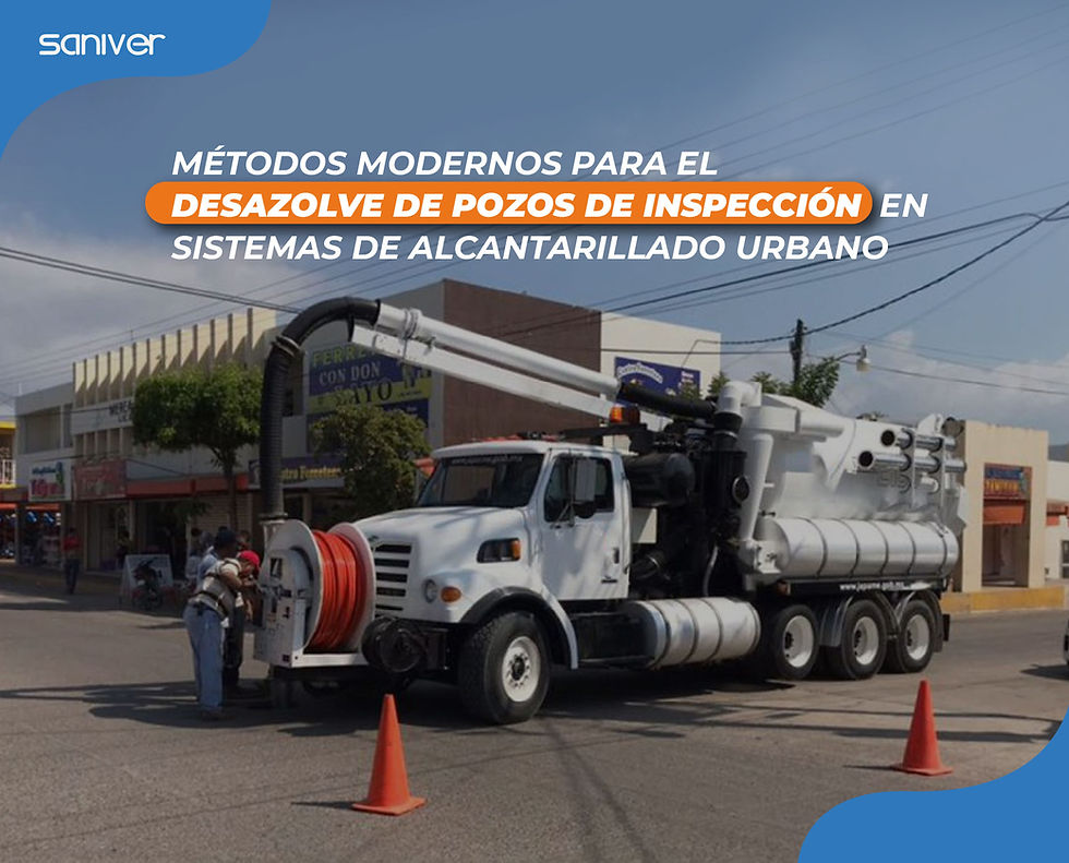 Métodos Modernos para el Desazolve de Pozos de Inspección en Sistemas de Alcantarillado Urbano