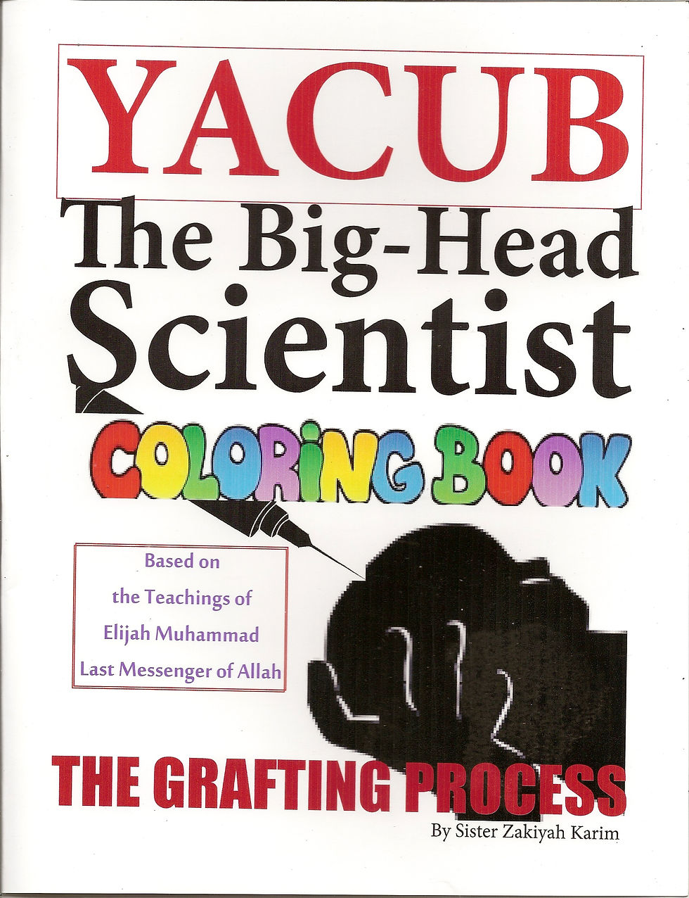 Yacub Coloring Book 2 - The Grafting Process | muhammad-speaks