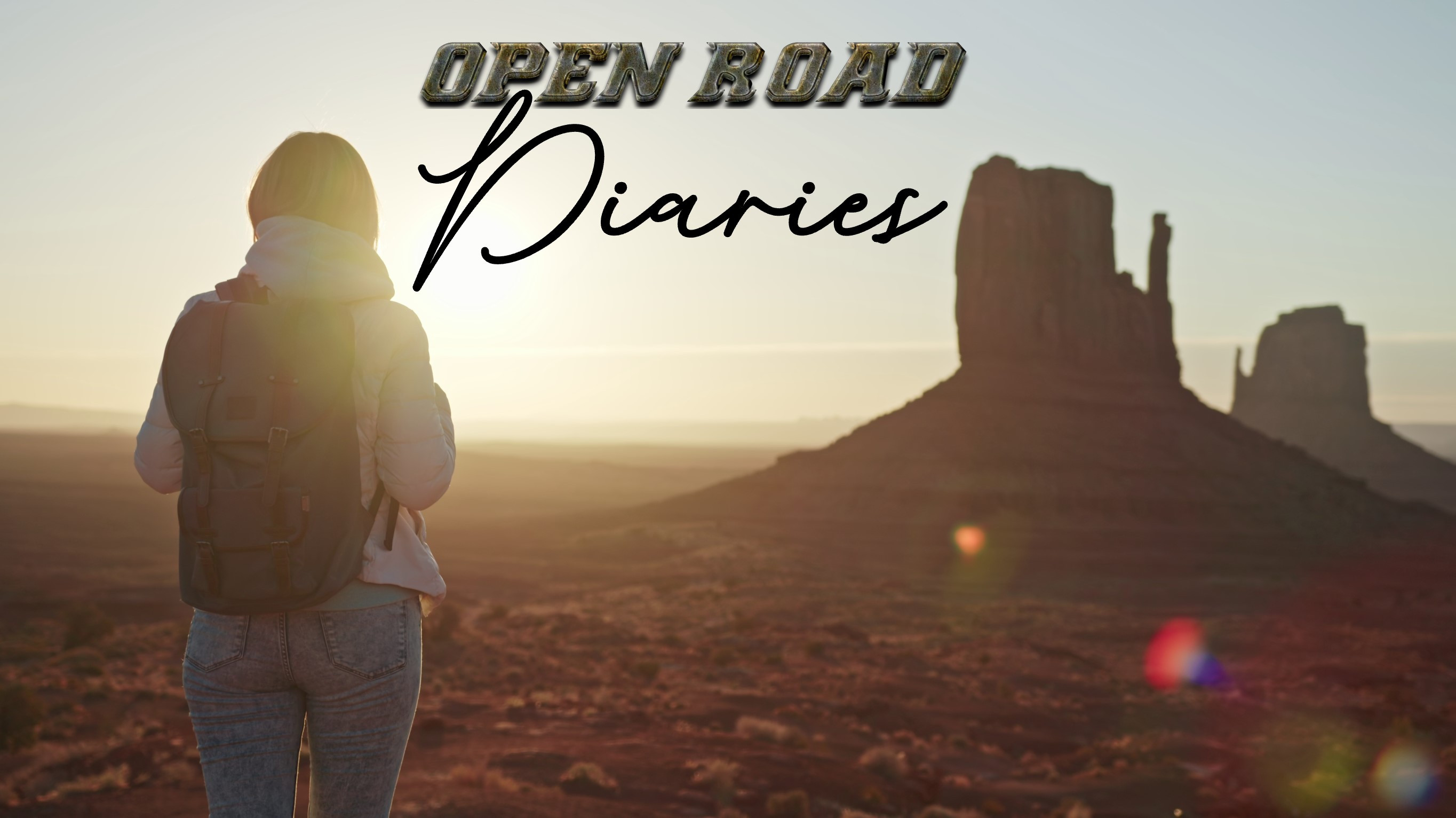 Open Road Diaries | NovaFrameProductions