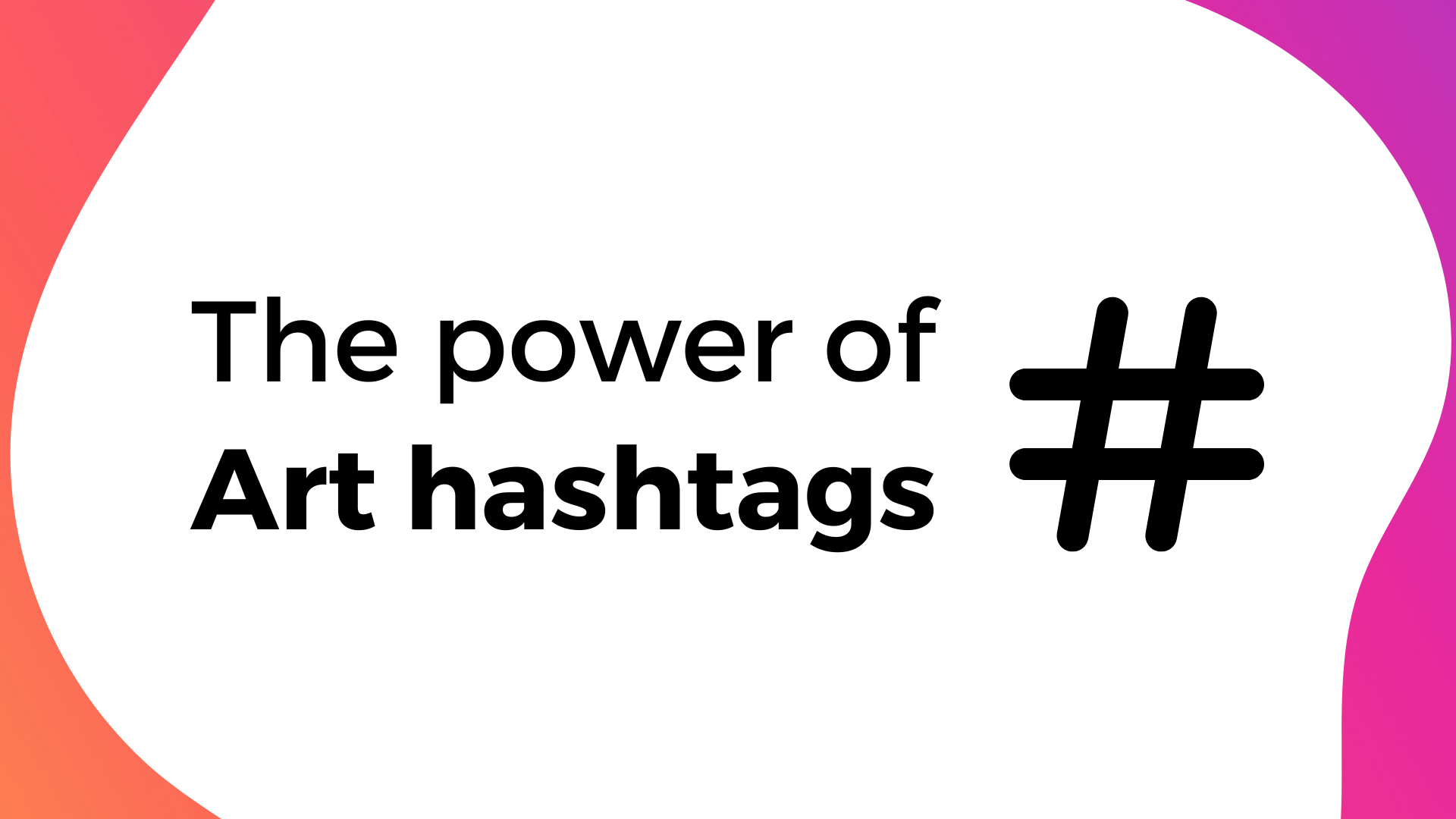 The power of art hashtags
