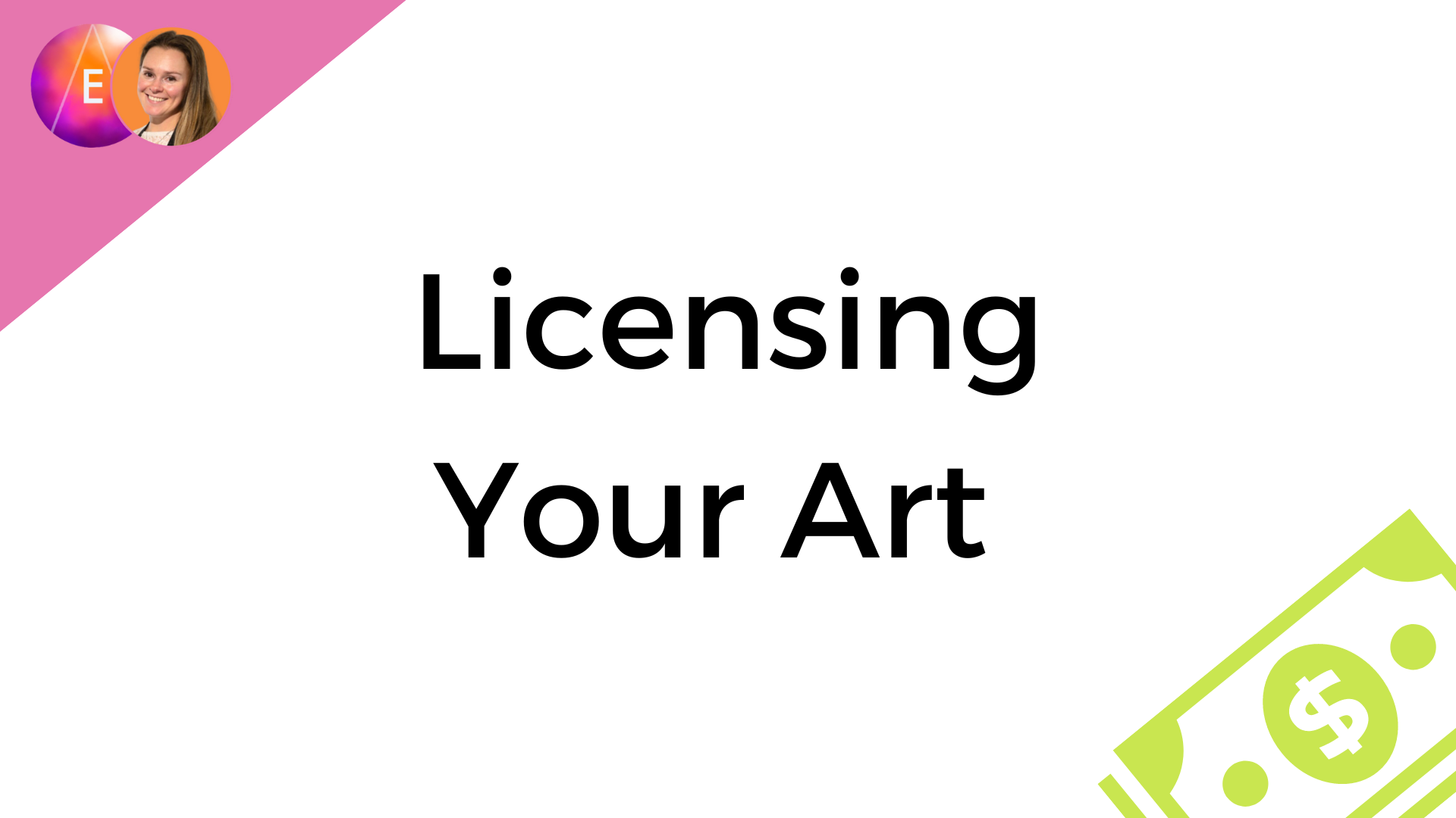 Licensing Your Art Masterclass| Empowered Artists