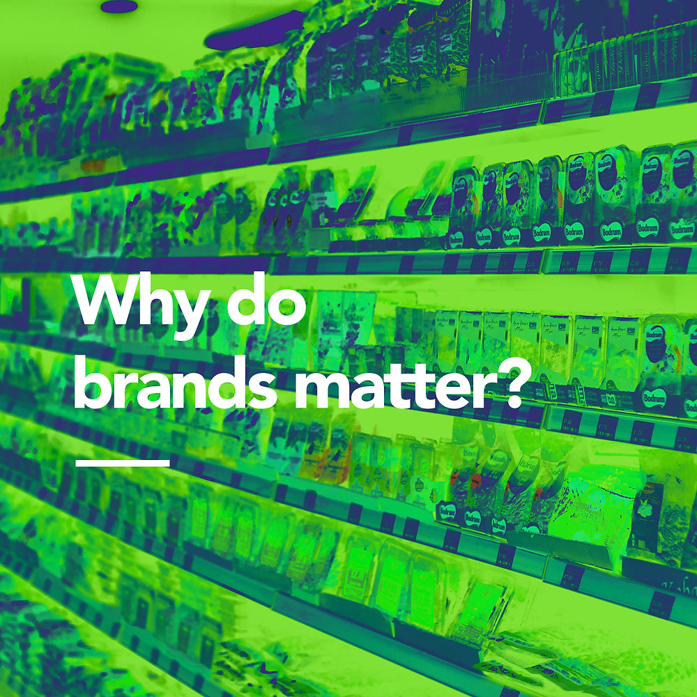 Why your brand matters