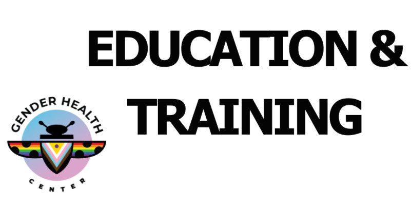 Education & Training | Gender Health Center