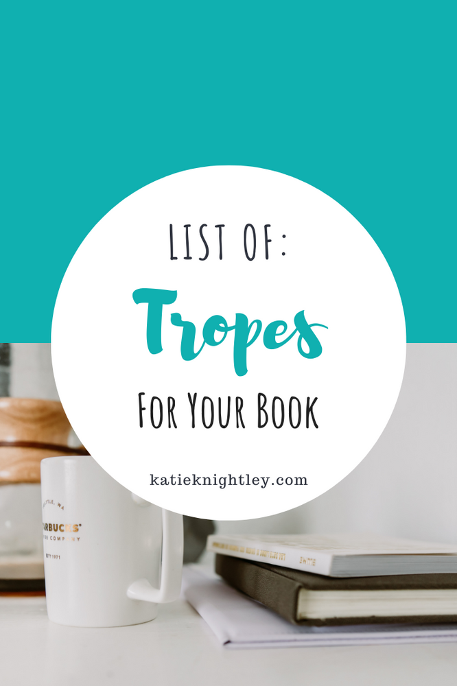 A List of Tropes to Use in Your Book