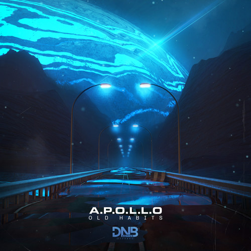 A.P.O.L.L.O - Old Habits | Dnb Active