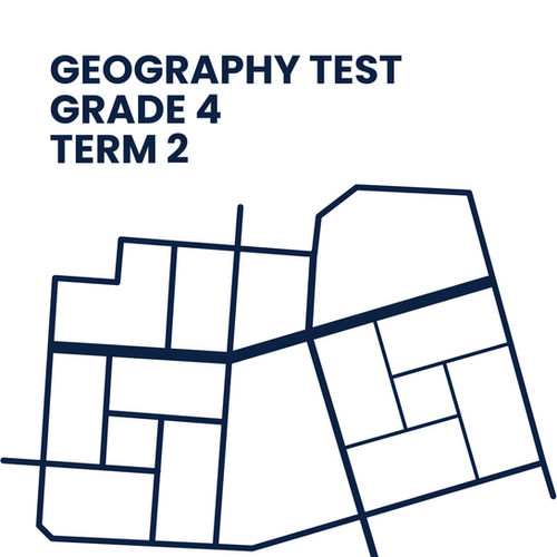 Geography Grade 4 Test Term 2 | Cs Summaries