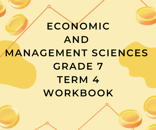 Economic and Management Sciences Grade 7 Term 4 Workbook | Cs Summaries