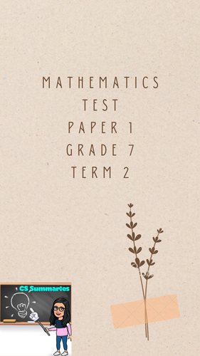 Grade 7 Mathematics Term 2 Paper 1 (2022) | Cs Summaries