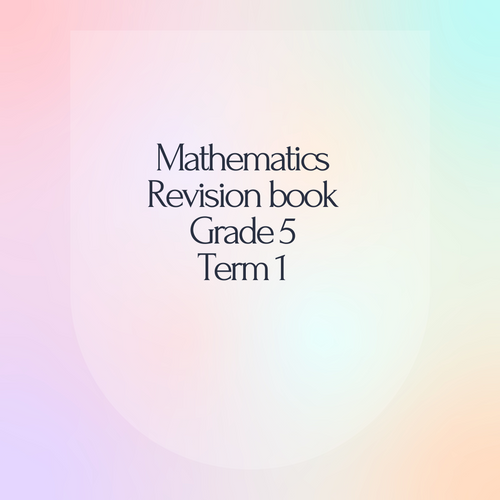 Math Grade 5 Revision Term 1 | Cs Summaries