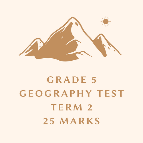 Grade 5 Geography test Term 2 | Cs Summaries