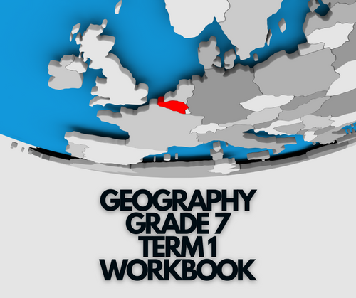 Geography Grade 7 Term 1 Workbook | Cs Summaries