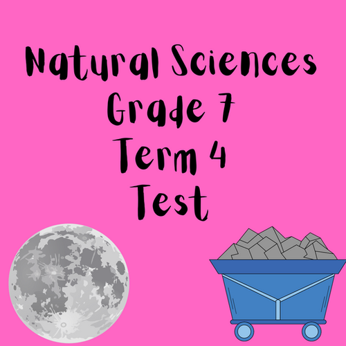 Natural Science Grade 7 term 4 Test | Cs Summaries