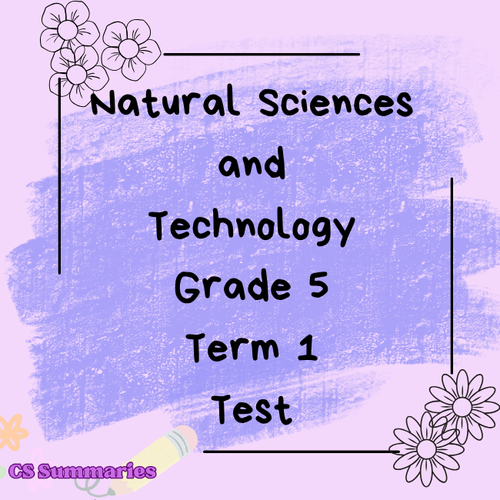 Natural Science and Technology Grade 5 Term 1 Test | Cs Summaries