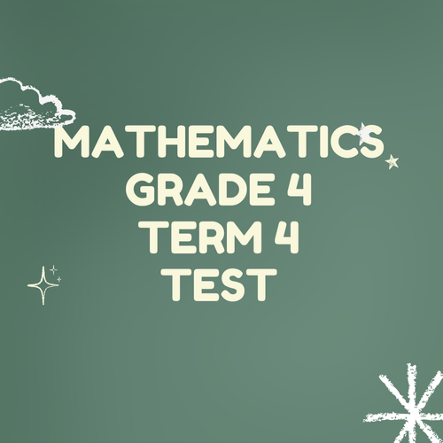 Mathematics Grade 4 Term 4 Test | Cs Summaries