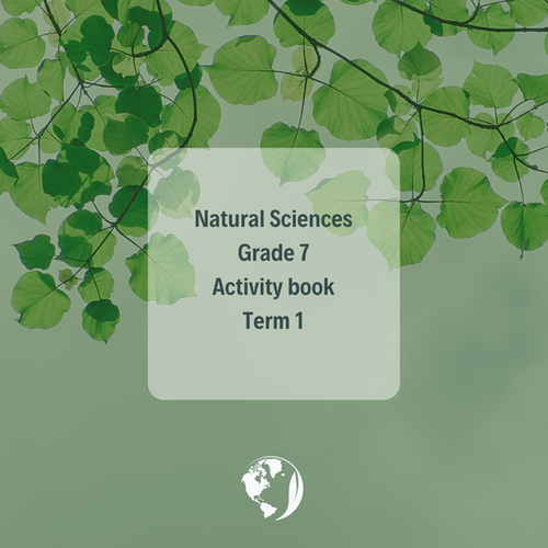 Natural Science Grade 7 Activity Book Term 1 | Cs Summaries