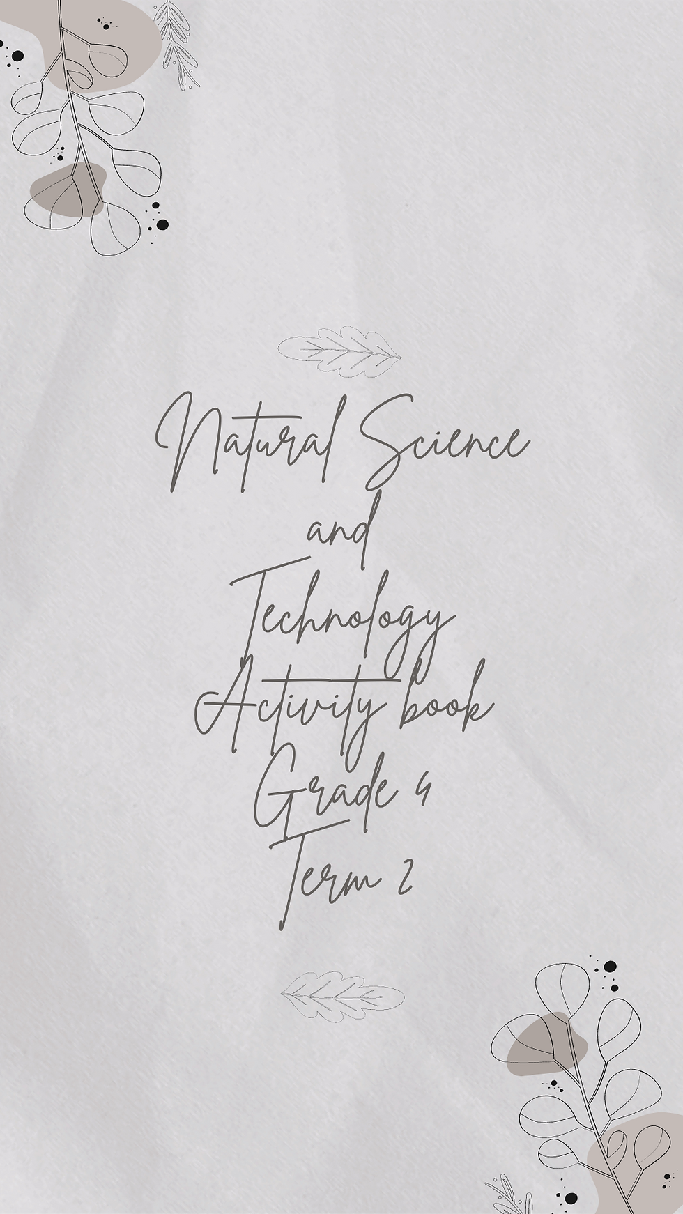 Natural Science and Technology Grade 4 Term 2 Activity Book | Cs Summaries
