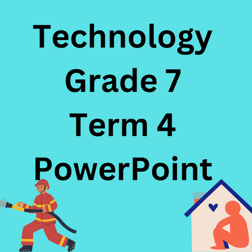 Technology Grade 7 Term 4 PowerPoint | Cs Summaries