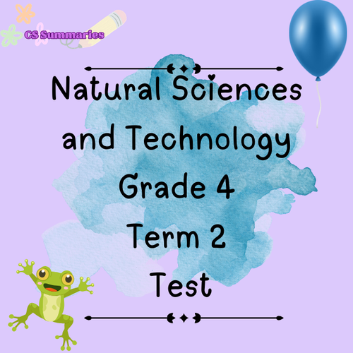 Natural Science and Technology Grade 4 Term 2 Test | Cs Summaries
