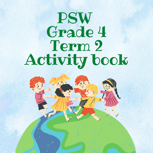 PSW grade 4 Term 2 Activity book | Cs Summaries