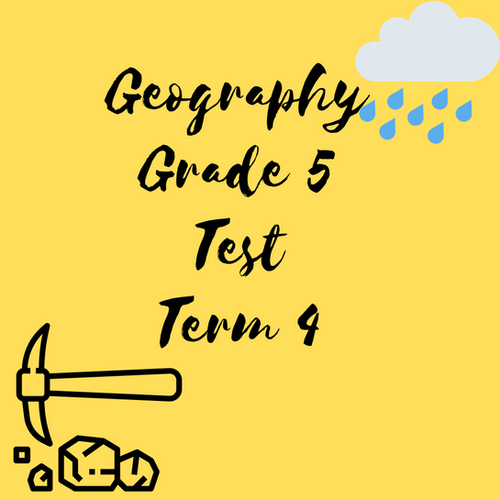 Geography Grade 5 Term 4 tests | Cs Summaries