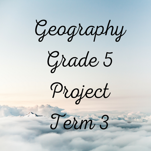 Grade 5 Geography project Term 3 | Cs Summaries