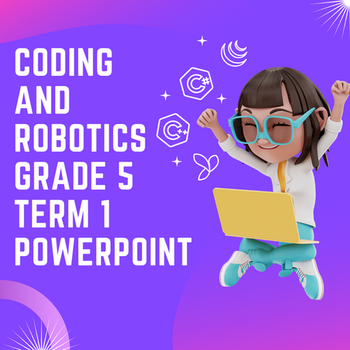 Coding and Robotics Term 1 Grade 5 PowerPoint | Cs Summaries