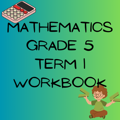 Mathematics Grade 5 Term 1 Workbook | Cs Summaries