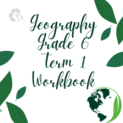 Geography Grade 6 Term 1 Workbook | Cs Summaries