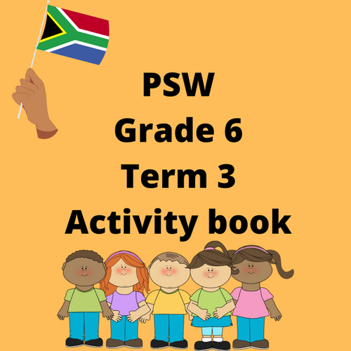 PSW Grade 6 Activity Book Term 3 | Cs Summaries