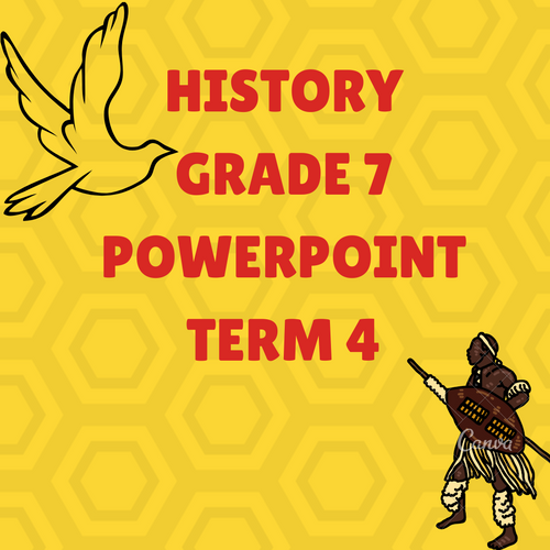 History Grade 7 Term 4 PowerPoint | Cs Summaries
