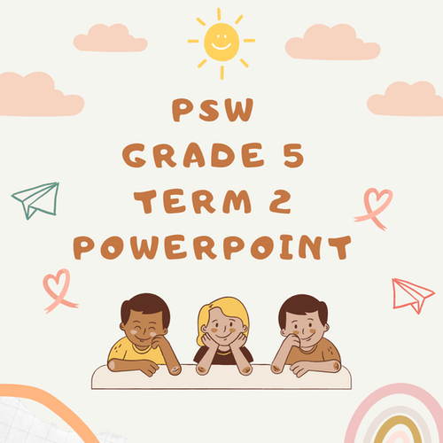 PSW grade 5 Term 2 PowerPoint | Cs Summaries