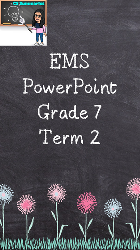 EMS PowerPoint Grade 7 Term 2 | Cs Summaries