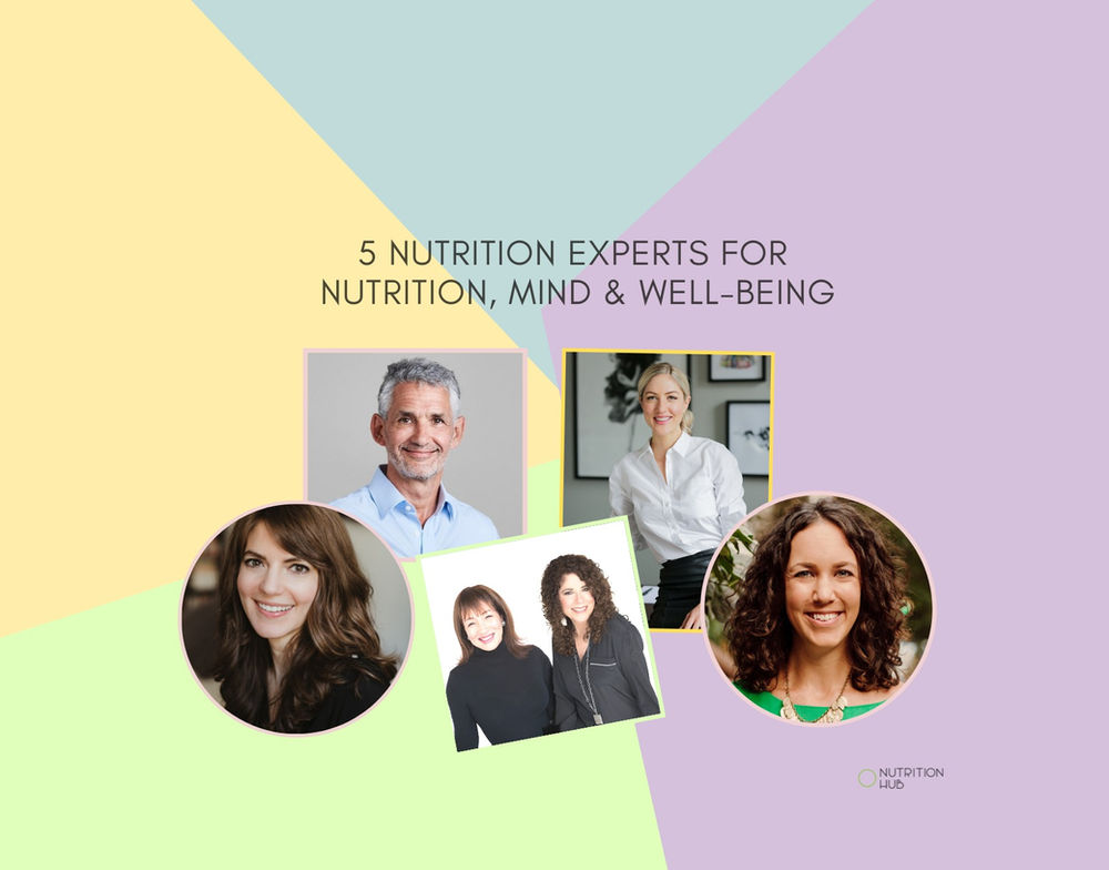 Nutrition, Mind, and Well-being - the Top 5 Nutrition Experts you ...