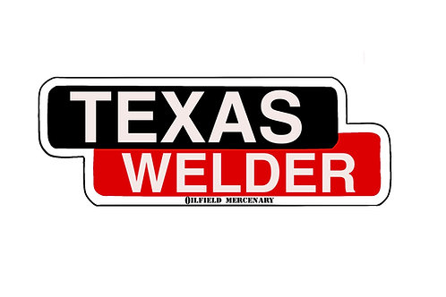 Texas Welder Sticker | Oilfield Mercenary