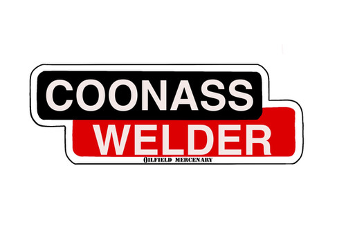 Coonass Welder Sticker | Oilfield Mercenary
