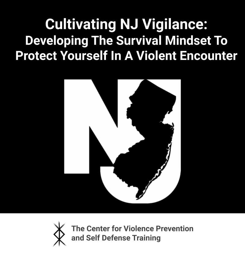 Self Defence NJ: Developing The Survival Mindset To Protect Yourself In ...