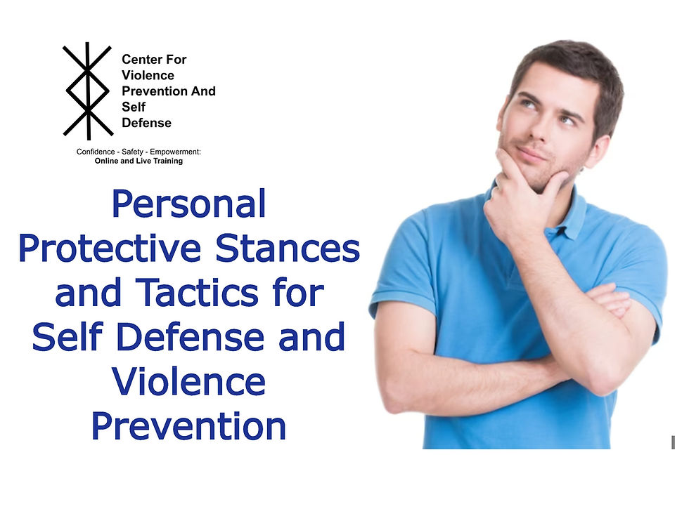 Personal Protective Stances and Tactics for Self Defense and Violence ...