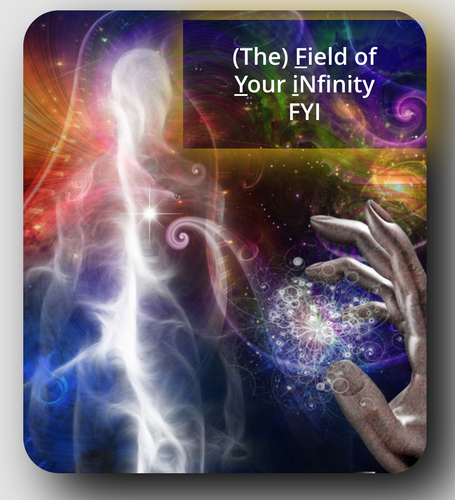 The Field Of Your Infinity | quantum-life