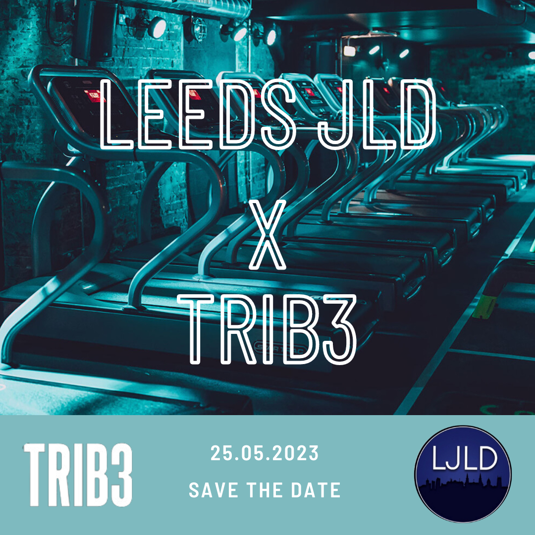 Leeds JLD X TRIB3 | Leeds JLD