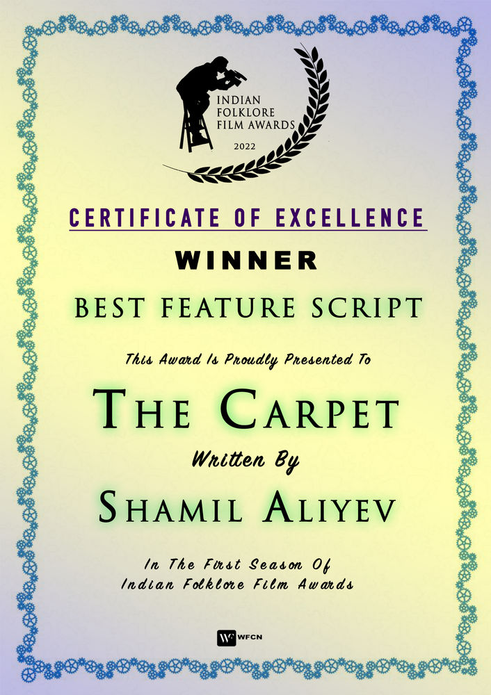 BEST FEATURE SCRIPT AWARD WON BY THE CARPET !!! CONGRATULATIONS