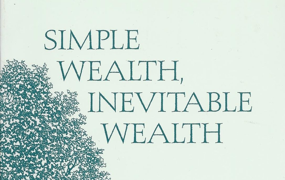 Simple Wealth, Inevitable Wealth